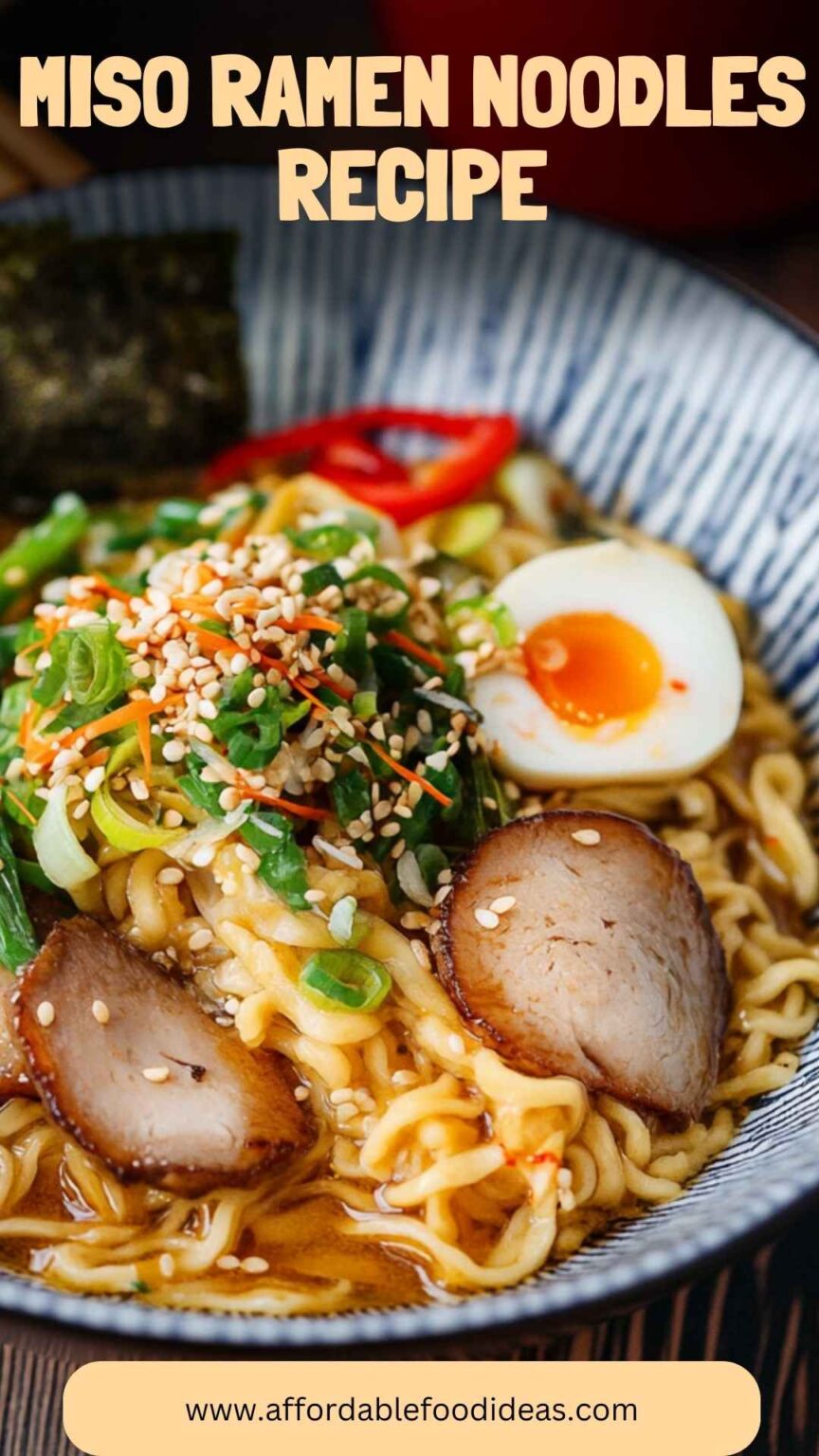 Miso Ramen Noodles Recipe - Affordable Food Ideas